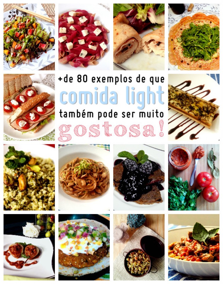 Mais de 80 exemplos de que comida light pode ser gostosa (receitas ...
