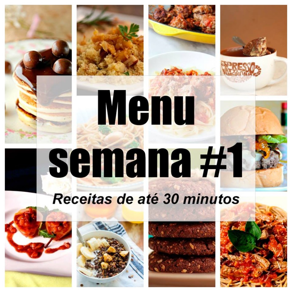 Menu da Semana #1: Receitas de até 30 minutos – COZINHANDO PARA 2 OU 1